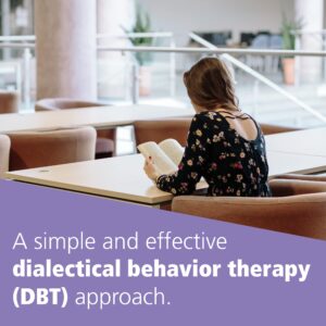 Don't Let Your Emotions Run Your Life for Teens: Dialectical Behavior Therapy Skills for Helping You Manage Mood Swings, Control Angry Outbursts, and Get Along with Others