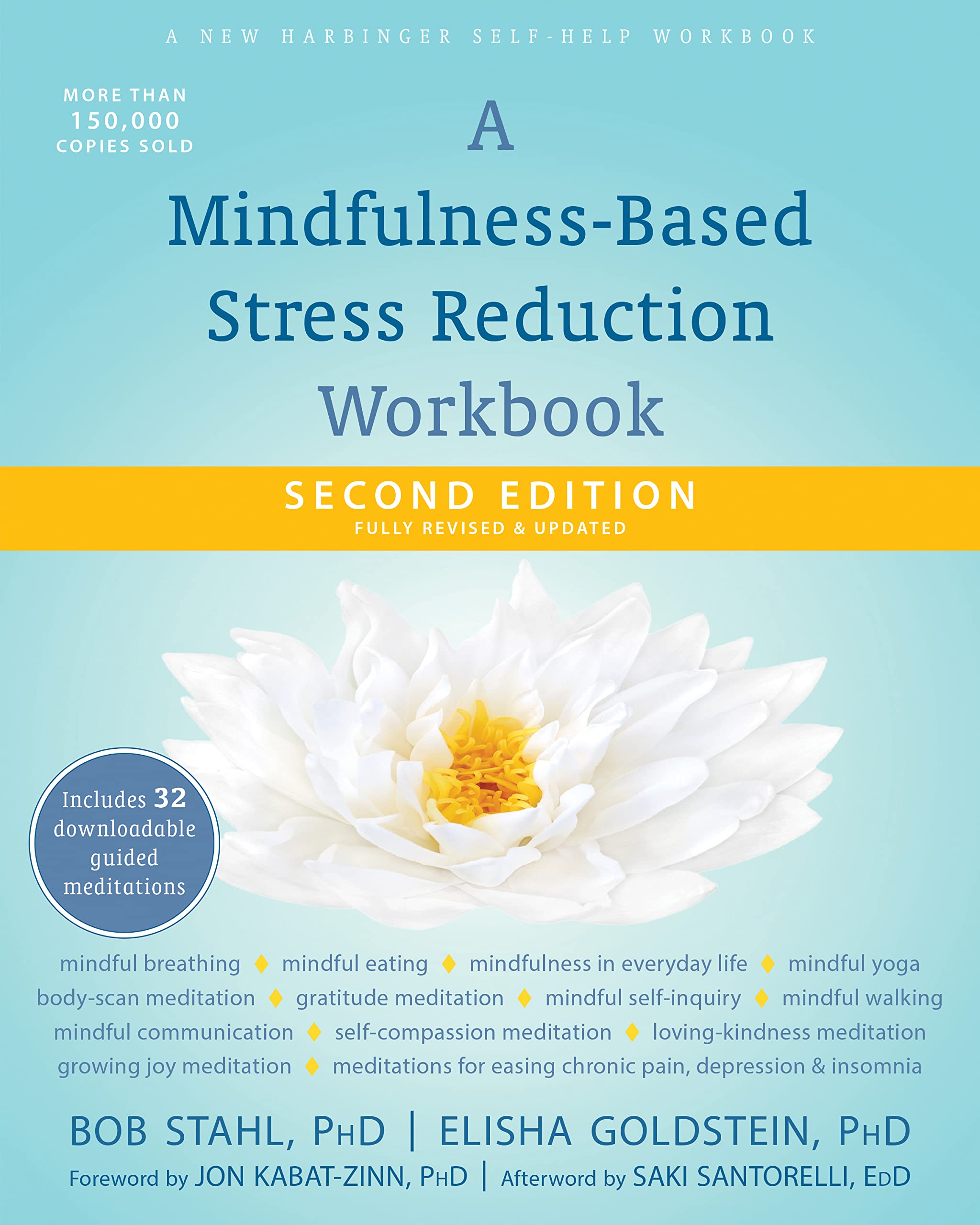 A Mindfulness-Based Stress Reduction Workbook (A New Harbinger Self-Help Workbook)