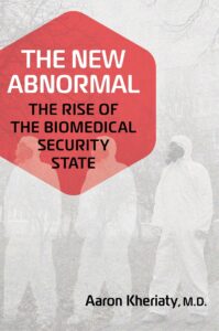 new abnormal: the rise of the biomedical security state