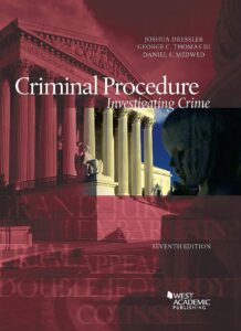 criminal procedure, investigating crime (american casebook series)