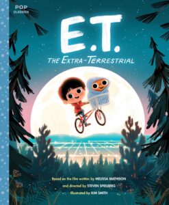 e.t. the extra-terrestrial: the classic illustrated storybook (pop classics)