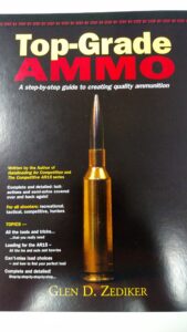 top-grade ammo a step by step guide to creating quality ammunition