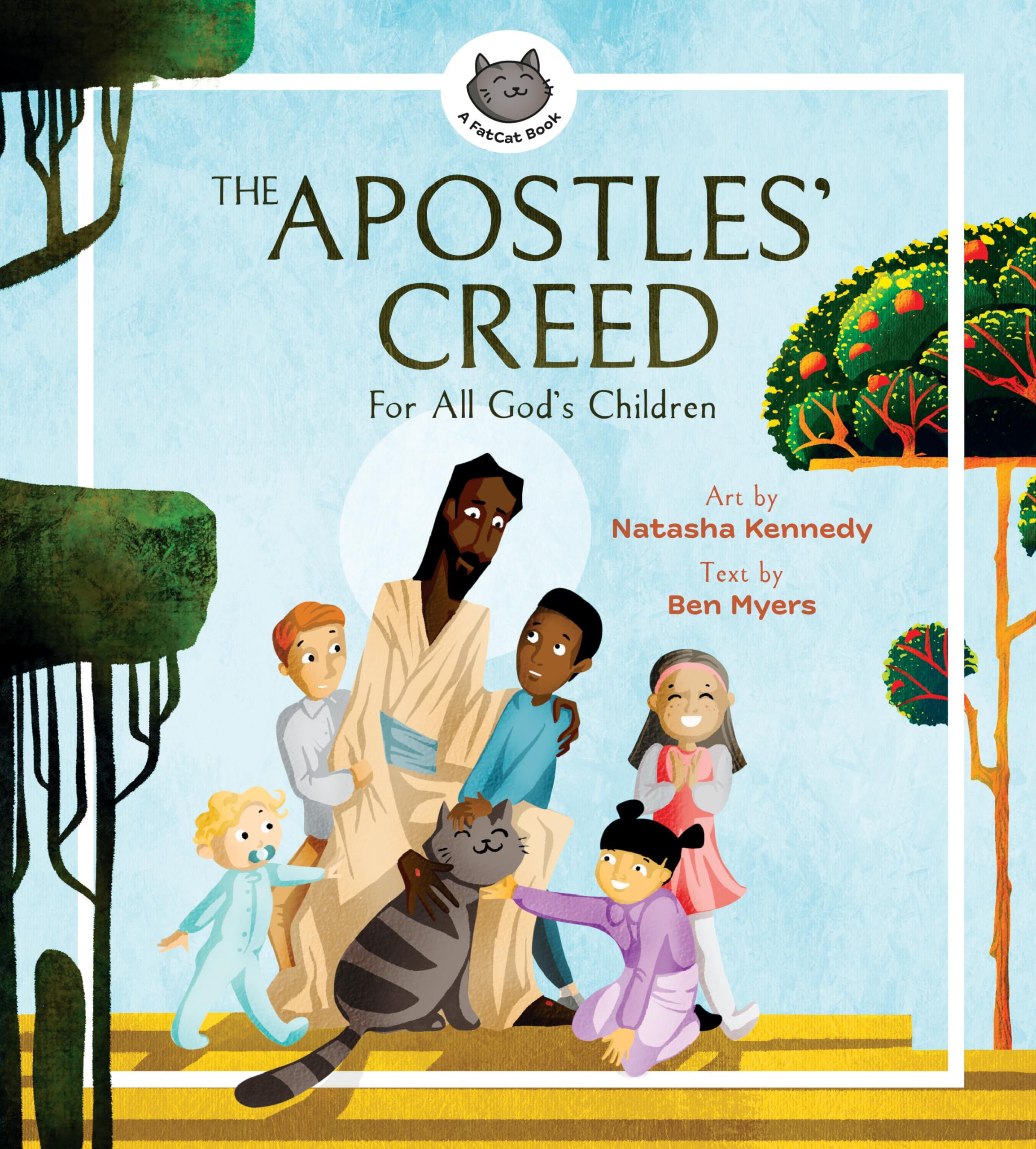 The Apostles’ Creed: For All God's Children (A FatCat Book)