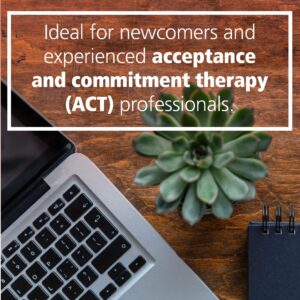 ACT Made Simple: An Easy-to-Read Primer on Acceptance and Commitment Therapy (The New Harbinger Made Simple Series)