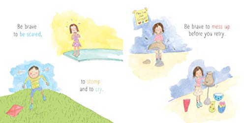 Be Brave Little One: An Inspiring Book About Courage For Babies, Baby Showers, Graduation And More