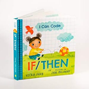 I Can Code: If/Then: A Simple STEM Introduction to Coding for Kids and Toddlers