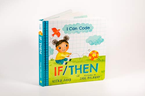 I Can Code: If/Then: A Simple STEM Introduction to Coding for Kids and Toddlers