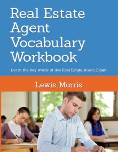 real estate agent vocabulary workbook: learn the key words of the real estate agent exam