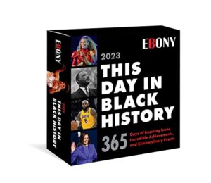 2023 this day in black history boxed calendar: 365 days of incredible black icons, achievements, & events (daily calendar, inspirational desk gift)