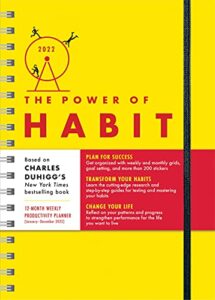 2022 power of habit planner: a 12-month productivity organizer to master your habits and change your life (weekly motivational personal development planner with habit trackers and stickers)