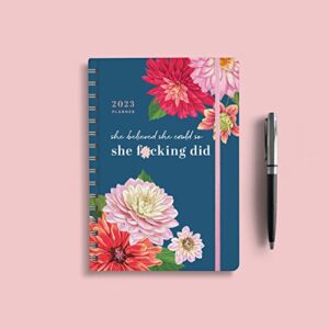 2023 She Believed She Could So She F*cking Did Planner: 17-Month Weekly Organizer for Women with Stickers to Get Shit Done (Thru December 2023)