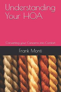 understanding your hoa second edition: converting your concerns into comfort