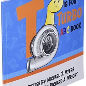 T is for Turbo: ABC Book (Motorhead Garage Series)