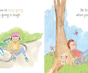 Be Brave Little One: An Inspiring Book About Courage For Babies, Baby Showers, Graduation And More