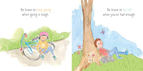 Be Brave Little One: An Inspiring Book About Courage For Babies, Baby Showers, Graduation And More