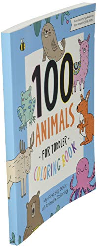 100 Animals for Toddler Coloring Book: My First Big Book of Easy Educational Coloring Pages of Animal Letters A to Z for Boys & Girls, Little Kids, Preschool and Kindergarten