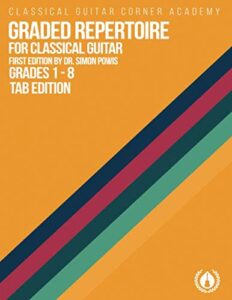 graded repertoire for classical guitar tab edition: progressive pieces from beginner to advanced