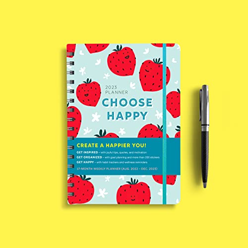 2023 Choose Happy Planner: 17-Month Weekly Happiness Organizer with Inspirational Stickers (Thru December 2023)