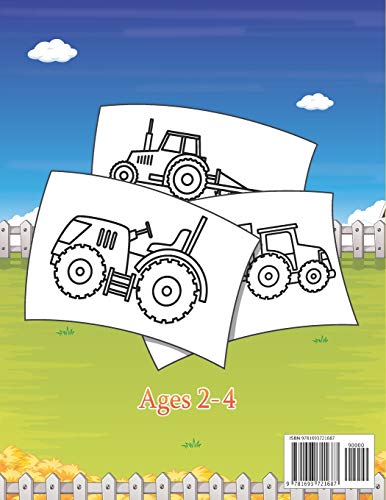 Toddler Coloring Book Tractor Fun: 25 Big & Simple Images For Beginners Learning How To Color: Ages 2-4, 8.5 x 11 Inches (21.59 x 27.94 cm)