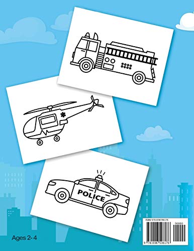 Toddler Rescue Vehicles Coloring Book: 25 big, simple and fun designs, Ages 2-4, 8.5x11 Inches