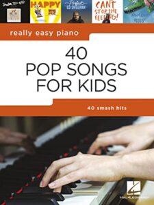 40 pop songs for kids: really easy piano songbook