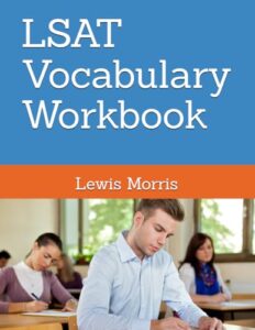 lsat vocabulary workbook: learn the key words of the lsat exam