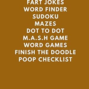 Things To Do While You Poo On The Loo: Activity Book With Funny Facts, Bathroom Jokes, Poop Puzzles, Sudoku & Much More. Perfect Gag Gift.