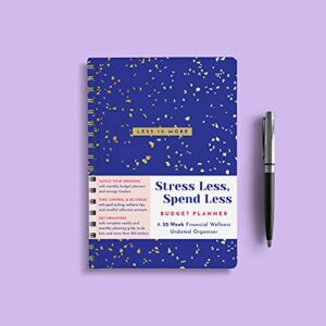 Stress Less, Spend Less Budget Planner: A 52-Week Financial Wellness Undated Organizer for Mindful Money Management