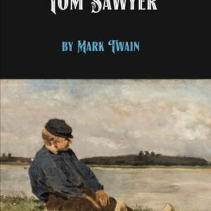 The Adventures of Tom Sawyer by Mark Twain