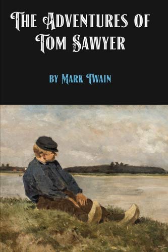 The Adventures of Tom Sawyer by Mark Twain