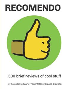 recomendo: 500 brief reviews of cool stuff