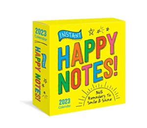 2023 instant happy notes boxed calendar: 365 reminders to smile and shine! (daily motivational desk gift)