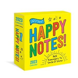 2023 Instant Happy Notes Boxed Calendar: 365 Reminders to Smile and Shine! (Daily Motivational Desk Gift)