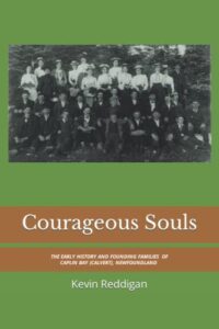 courageous souls: the early history and founding families of caplin bay (calvert), newfoundland