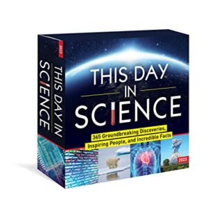 2023 This Day in Science Boxed Calendar: 365 Groundbreaking Discoveries, Inspiring People, and Incredible Facts (Daily Calendar, Office Desk Gift for Him or Her)