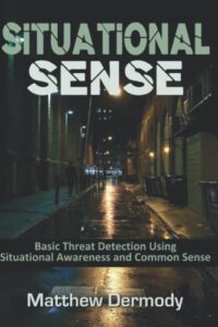 situational sense: basic threat detection using situational awareness and common sense