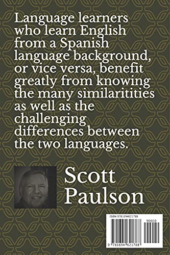 English and Spanish: The Similarities and Differences: Including an Extensive Grammar and Phonics Review