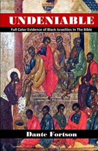 undeniable: full color evidence of black israelites in the bible