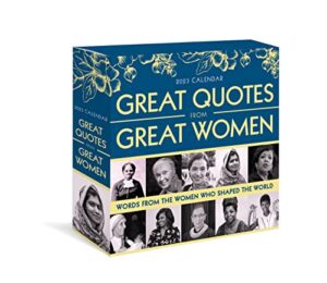 2023 great quotes from great women boxed calendar: 365 days of inspiration from women who shaped the world (daily desk gift for her)