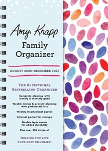 2023 amy knapp's family organizer: the #1 national bestseller! 17-month weekly mom planner (thru december 2023)