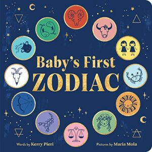 baby's first zodiac: discover the twelve star signs with this adorable astrology book for kids!