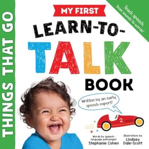 my first learn-to-talk book: things that go: created by an early speech expert! (my first learn-to-talk books)