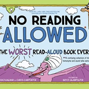 No Reading Allowed: The WORST Read-Aloud Book Ever