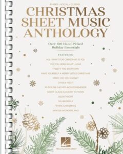 christmas sheet music anthology: over 100 hand-picked holiday essentials arranged for piano/vocal/guitar