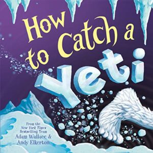 how to catch a yeti