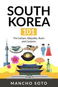 south korea 101: the culture, etiquette, rules and customs