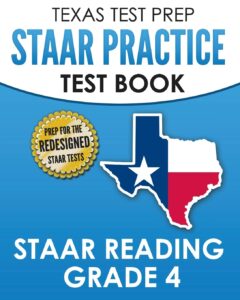 texas test prep staar practice test book staar reading grade 4: complete preparation for the staar reading assessments