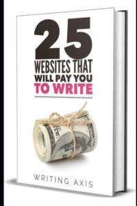 25 websites that will pay you to write: a must for writers looking for legitimate work-from-home jobs with great pay