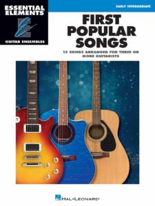 first popular songs - 15 songs arranged for three or more guitarists - essential elements guitar ensembles series - early intermediate level