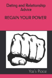 regain your power (dating and relationship advice)